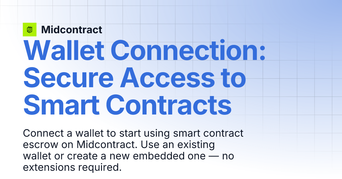 Wallet Connection: Secure Access to Smart Contracts | Midcontract